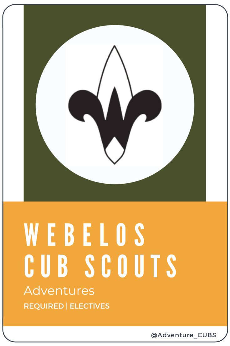 Webelos Elective Adventures & AOL Elective Adventures - Adventure CUBS