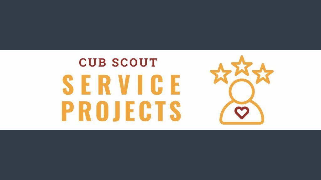 Service Projects for Cub Scouts - Adventure CUBS