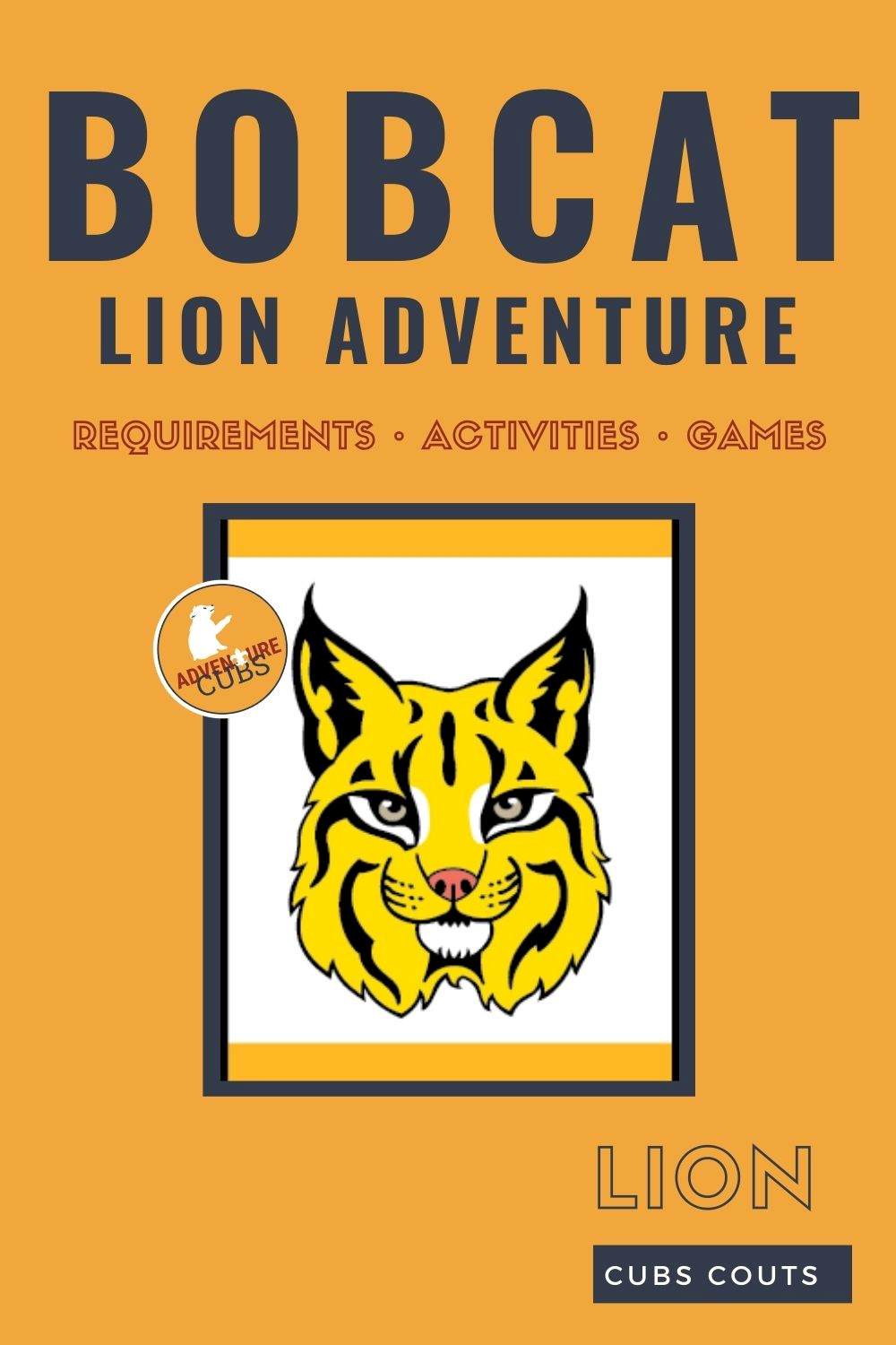 LION | Bobcat Required Rank Adventure - Adventure CUBS